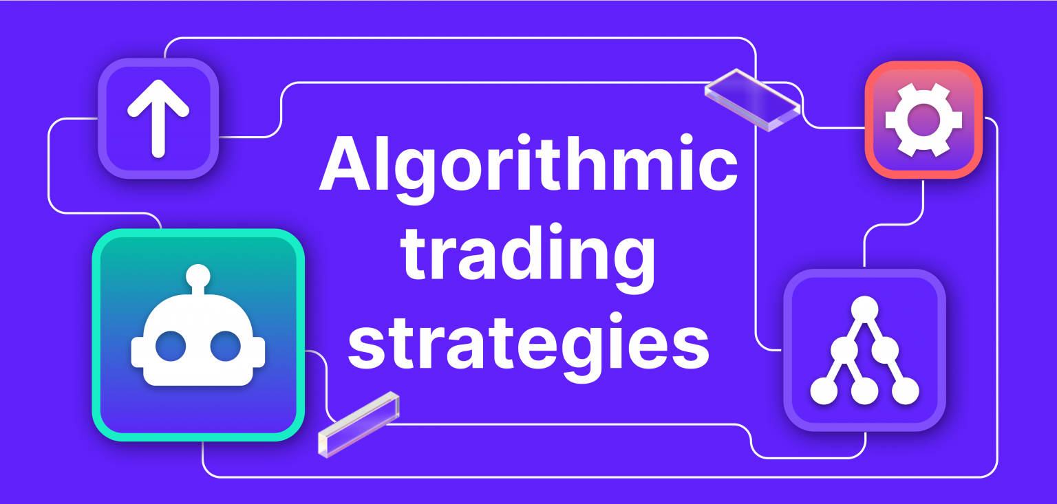 Your Guide To Algorithmic Trading.