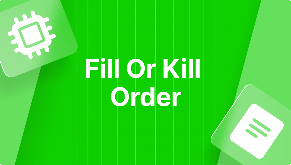 Fill or Kill Order: When is the Right Time to Use it?
