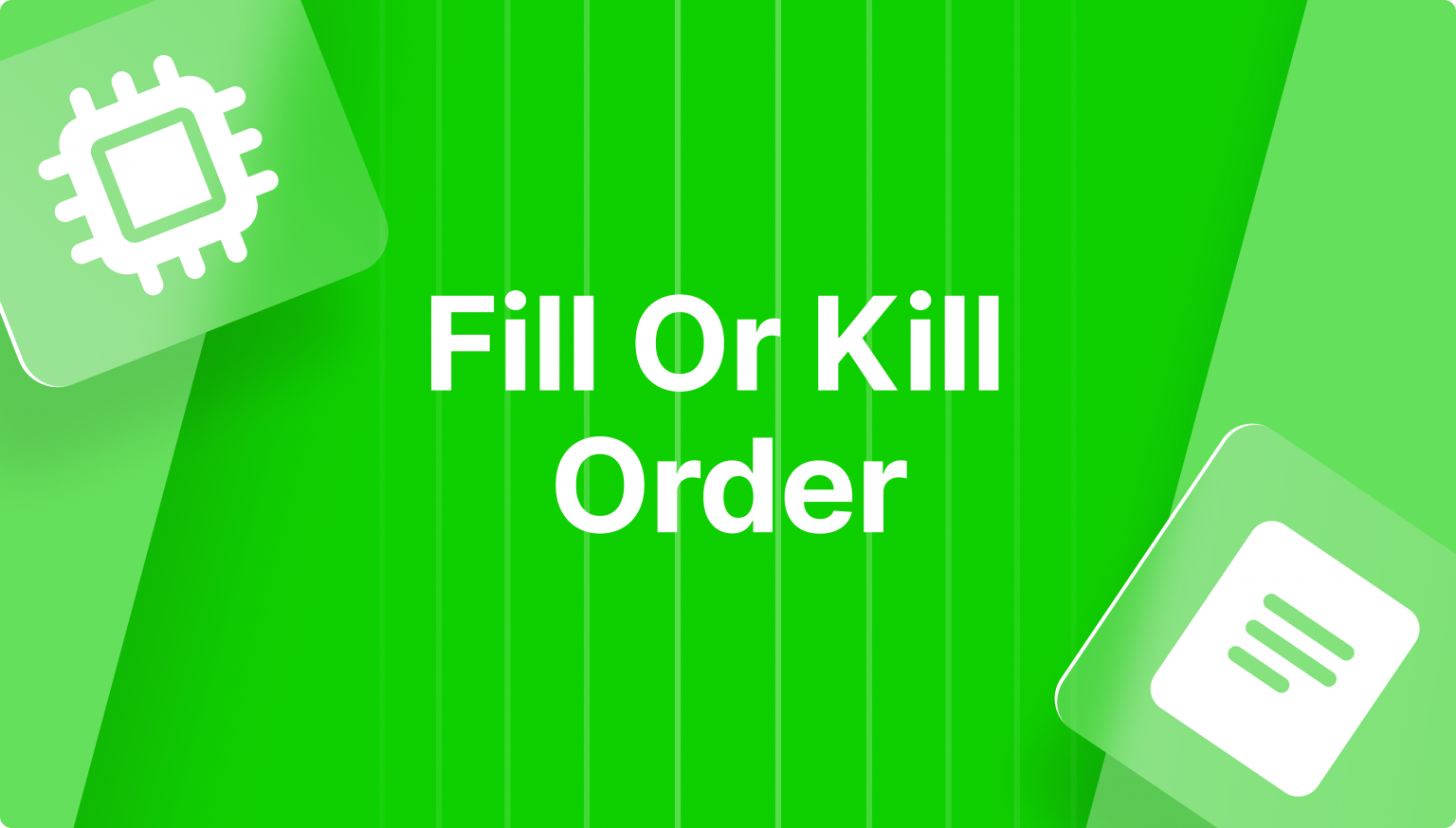 Fill or Kill Order: When is the Right Time to Use it?