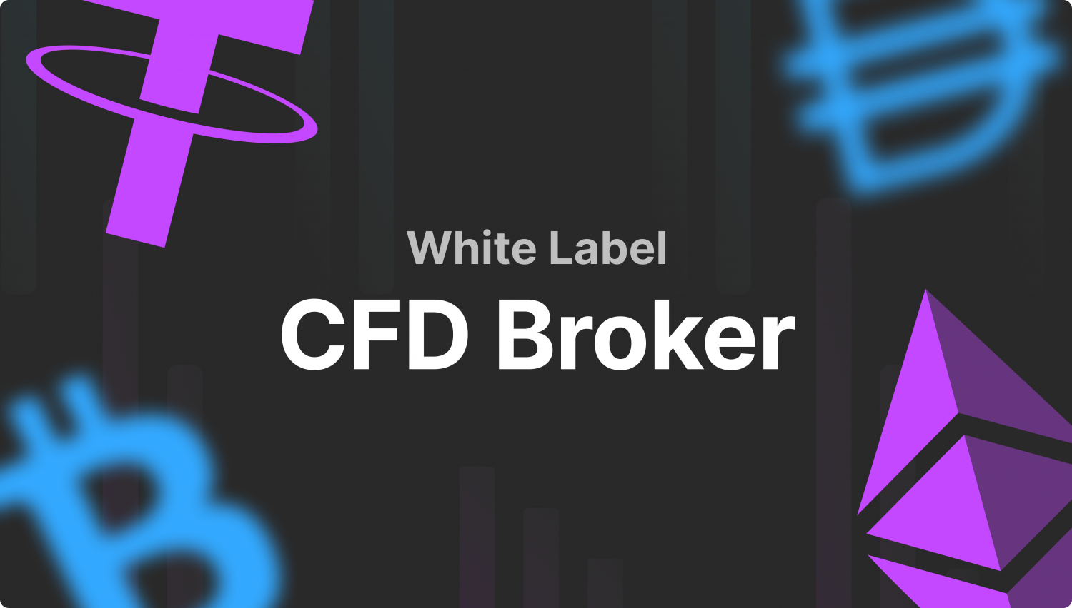 How to Start White Label CFD Brokerage