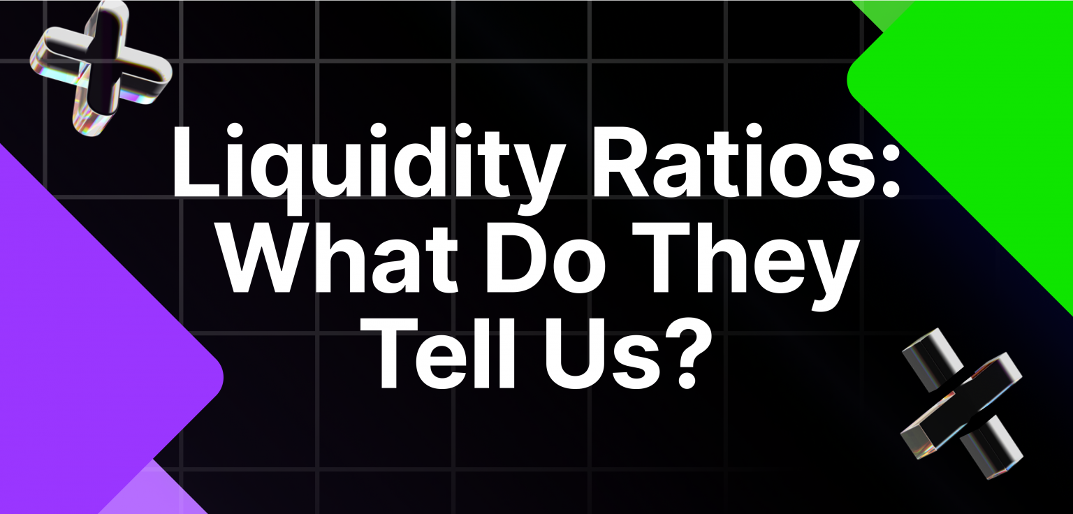 Different Types of Liquidity Ratios: What Do They Tell Us?