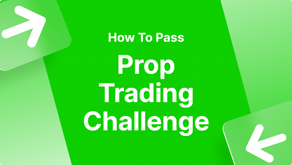How to Pass Prop Trading Challenge and Boost Your Profits