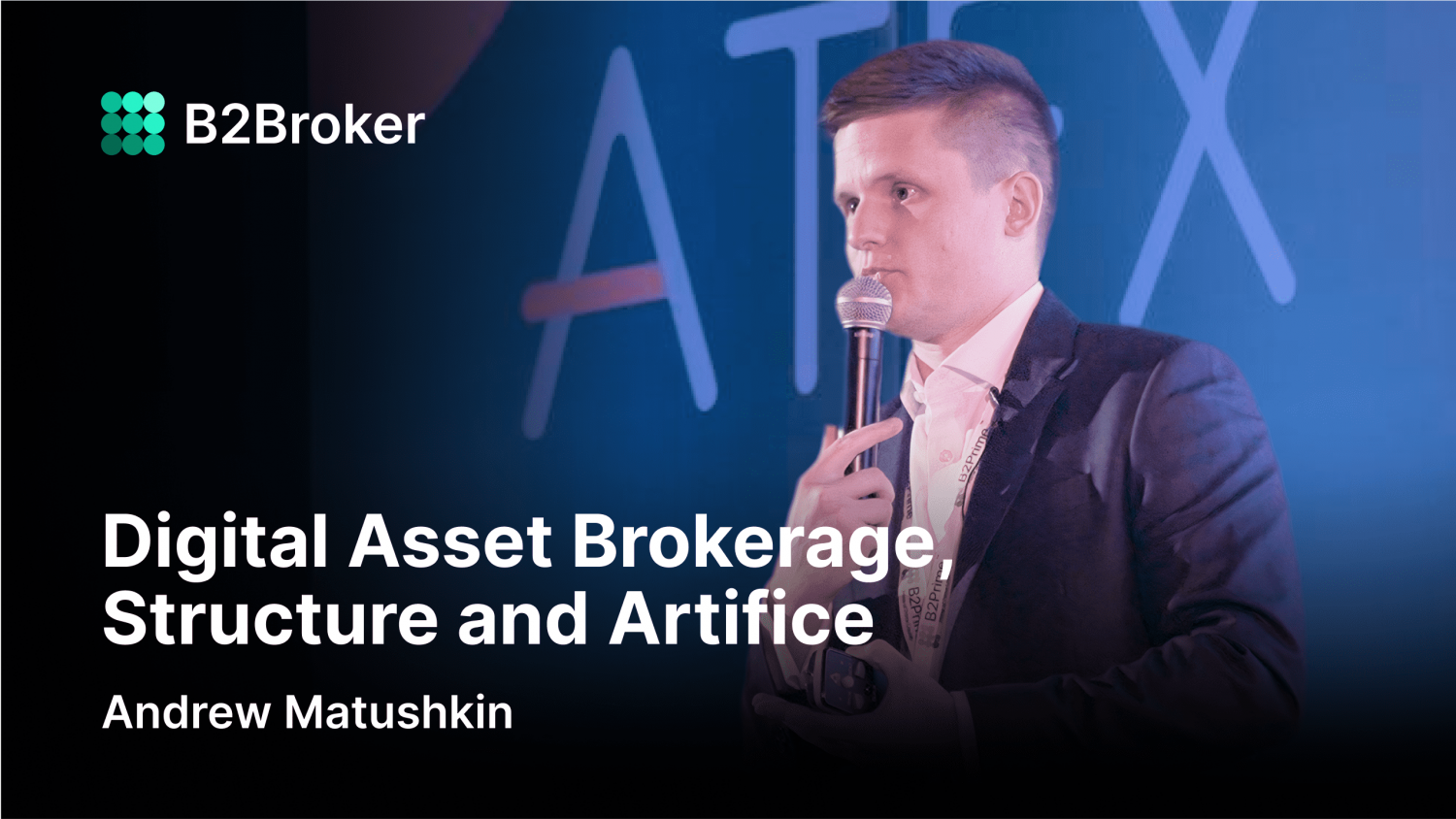 Building The Perfect Digital Asset Brokerage | B2BROKER at FMAS 2024