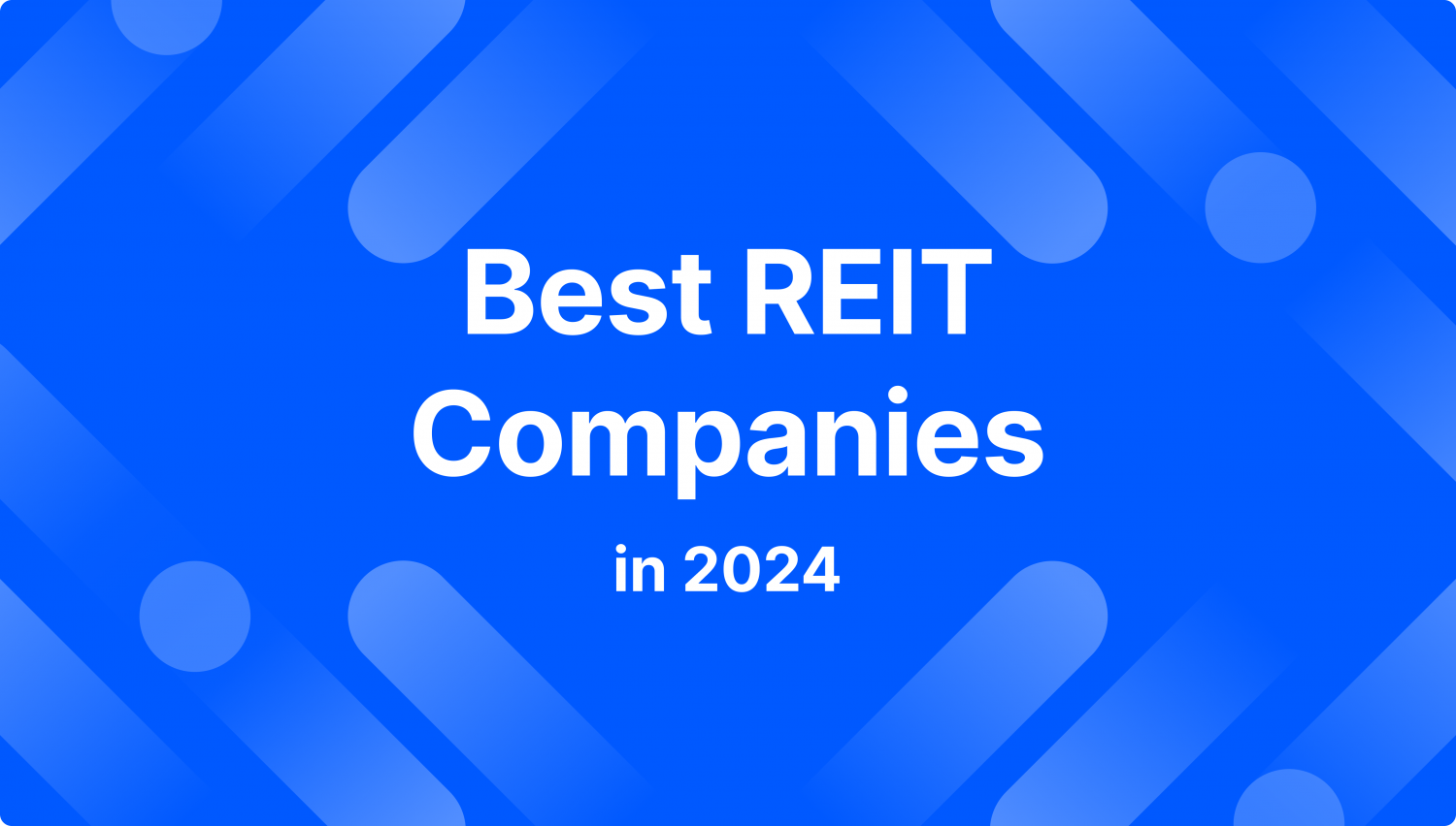 Melhores Empresas de REIT para Investir - Guia 2024