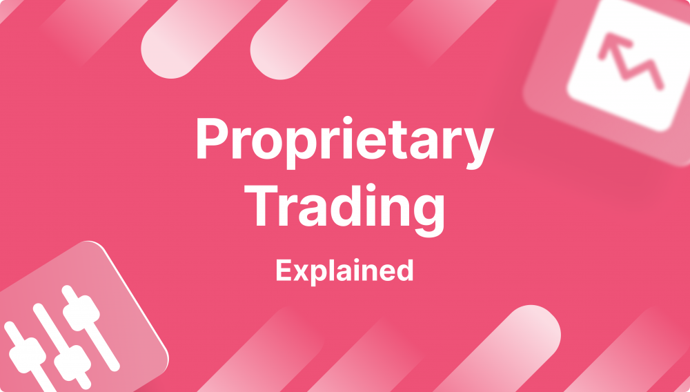 Proprietary Trading – How Does it Work and How to Start?