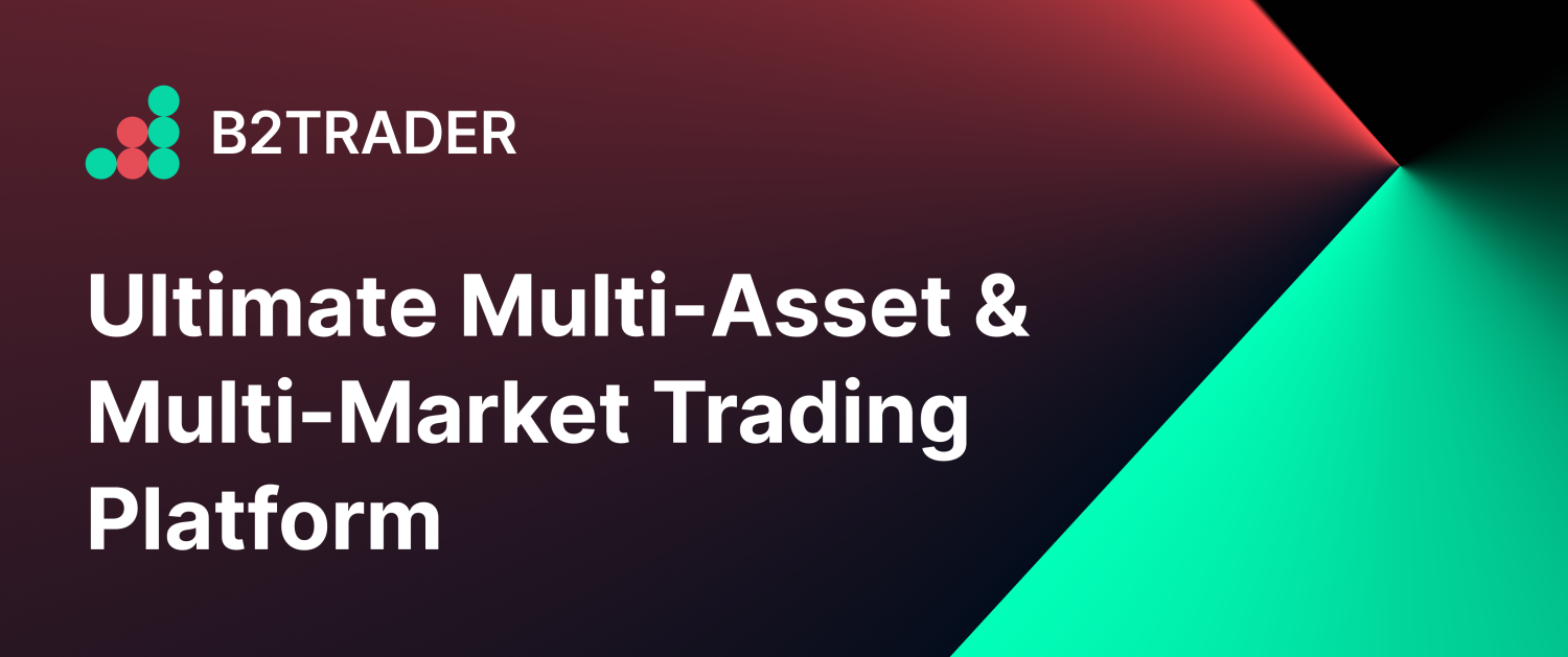 B2BROKER Invests $8M in Groundbreaking Multi-Asset, Multi-Market ...