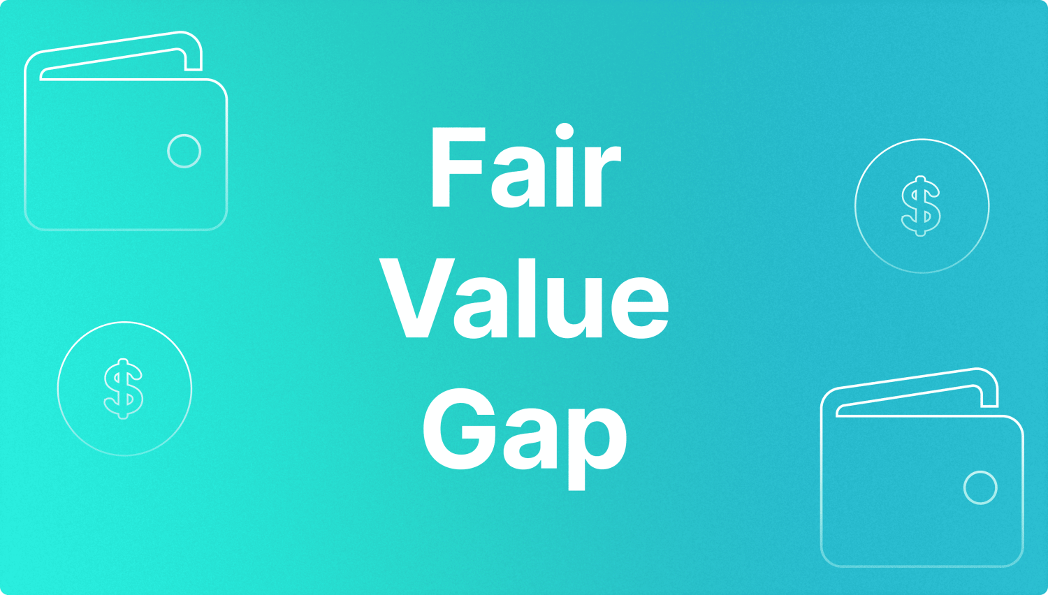 Fair Value Gap: What Is It, and How to Use It in Trading?